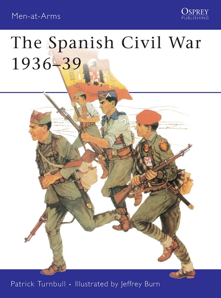 The Spanish Civil War 1936–39 (1) Nationalist Forces